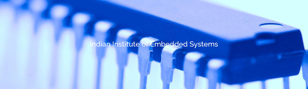 IIES Indian Institute of Embedded Systems - IIES IIES Indian Institute of Embedded Systems - IIES