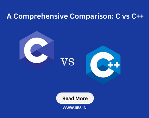 A Comprehensive Comparison: C vs C++ - IIES