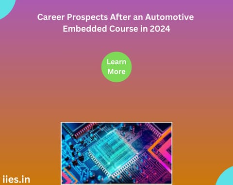 Career Prospects After an Automotive Embedded Course in 2024