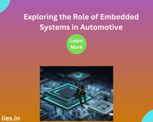 Exploring the Role of Embedded Systems in Automotive