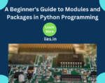A Beginner's Guide to Modules and Packages in Python Programming