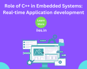 Role of C++ in Embedded Systems: Real-time Application development