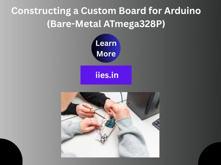 Constructing a Custom Board for Arduino (Bare-Metal ATmega328P)