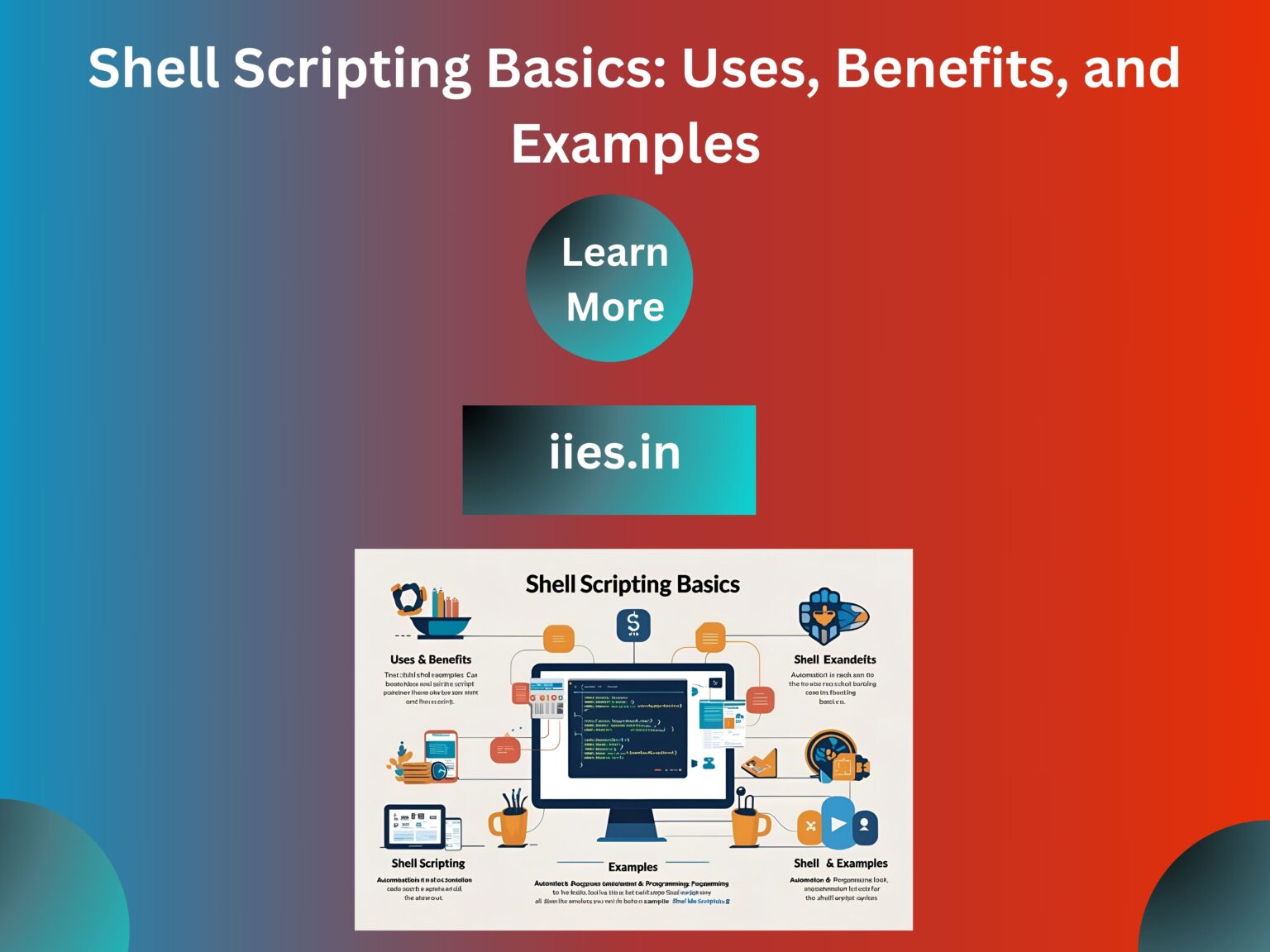 Shell Scripting Basics Uses Benefits And Examples